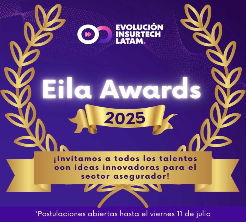 #eila25 – Evolución Insurtech Latam